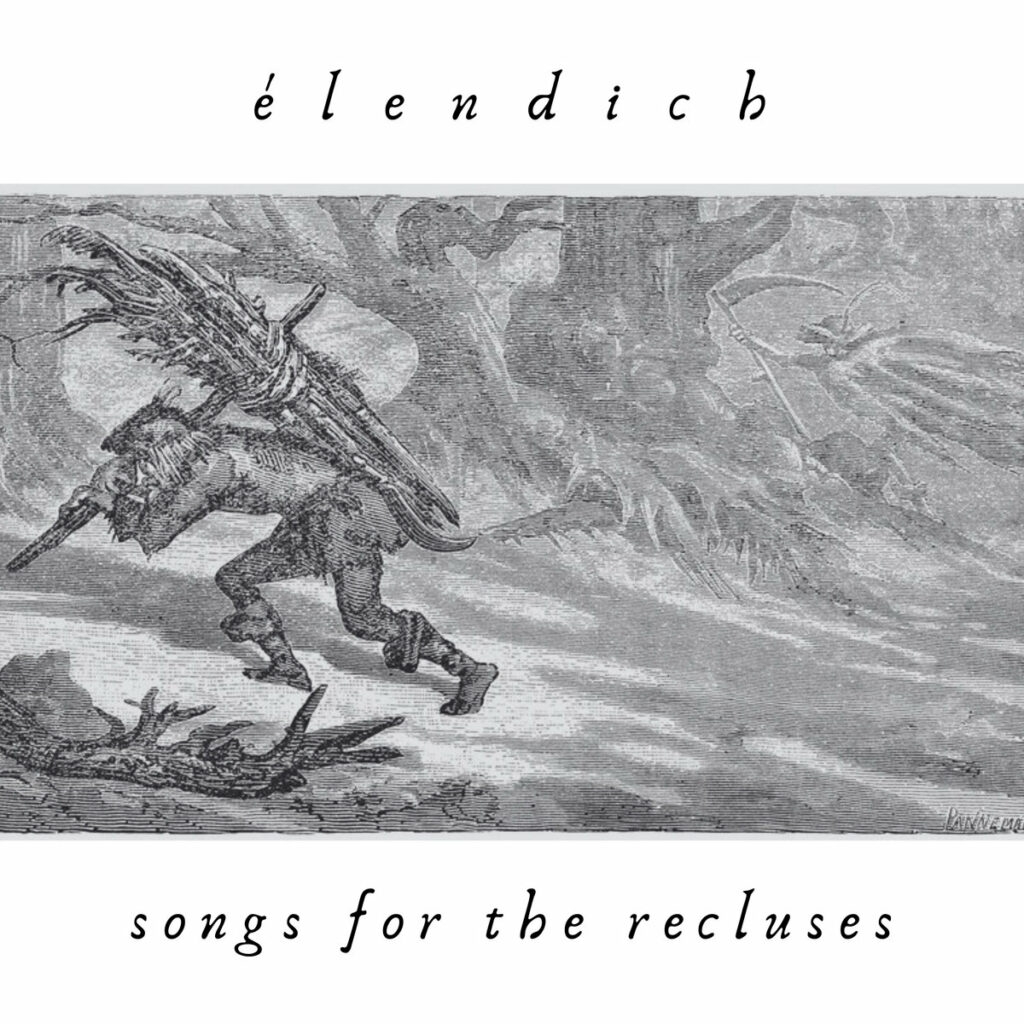 "Songs for the recluses", nouvel EP de ÉLENDICH [doom folk / Meisenthal]